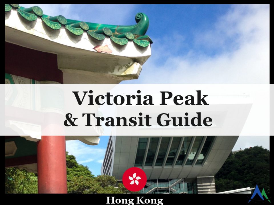 Hong Kong: Victoria Peak & Transit Guide